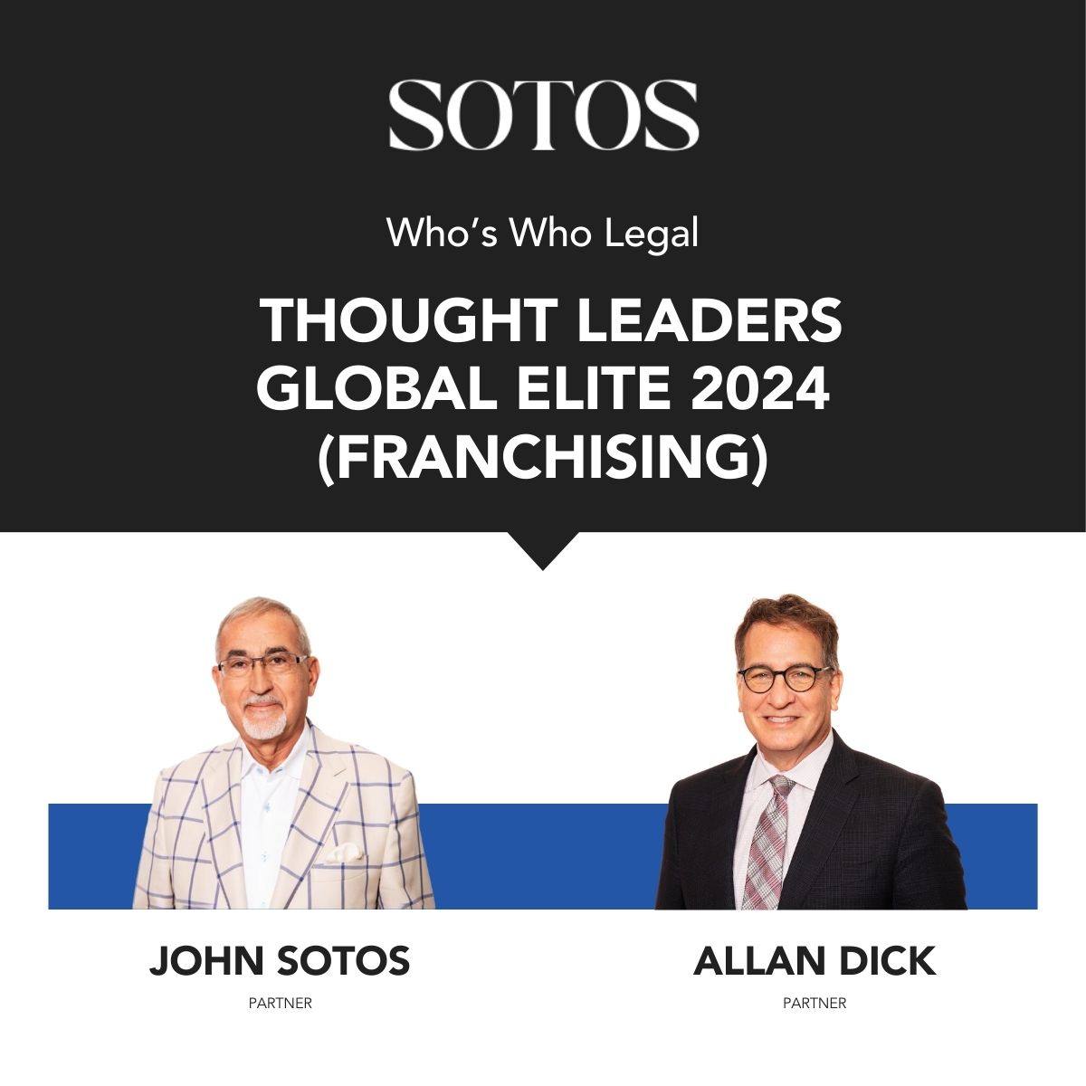 Sotos Llp Celebrates Recognition Of John Sotos And Allan Dick In Whos